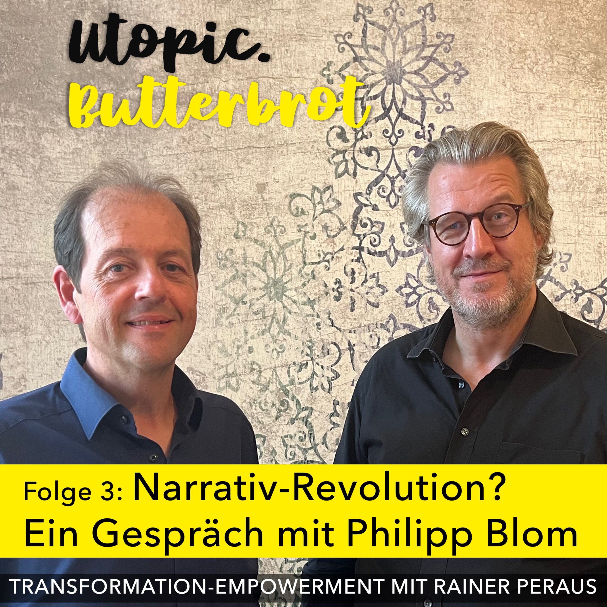 Folge 3 Zu Gast bei Philipp Blom! - RAINER PERAUS